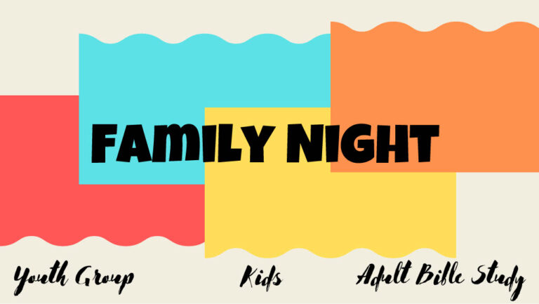 Family Night – Faith Chapel